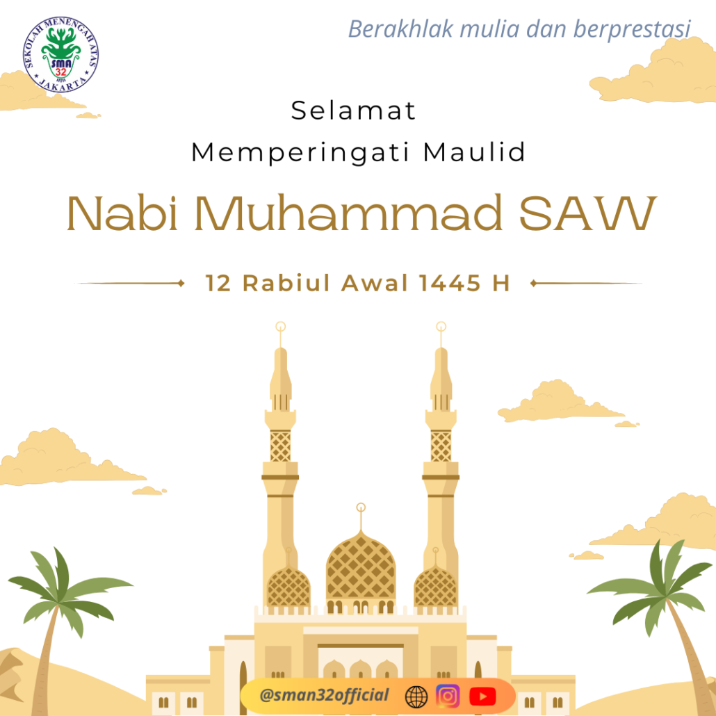 Selamat memperingati Maulid Nabi Muhammad SAW 12 Rabiul Awal 1445 H. | SMAN 32 JAKARTA – The ...